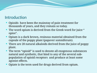 Opioids in anesthesia,uses,side effects. | PPTX
