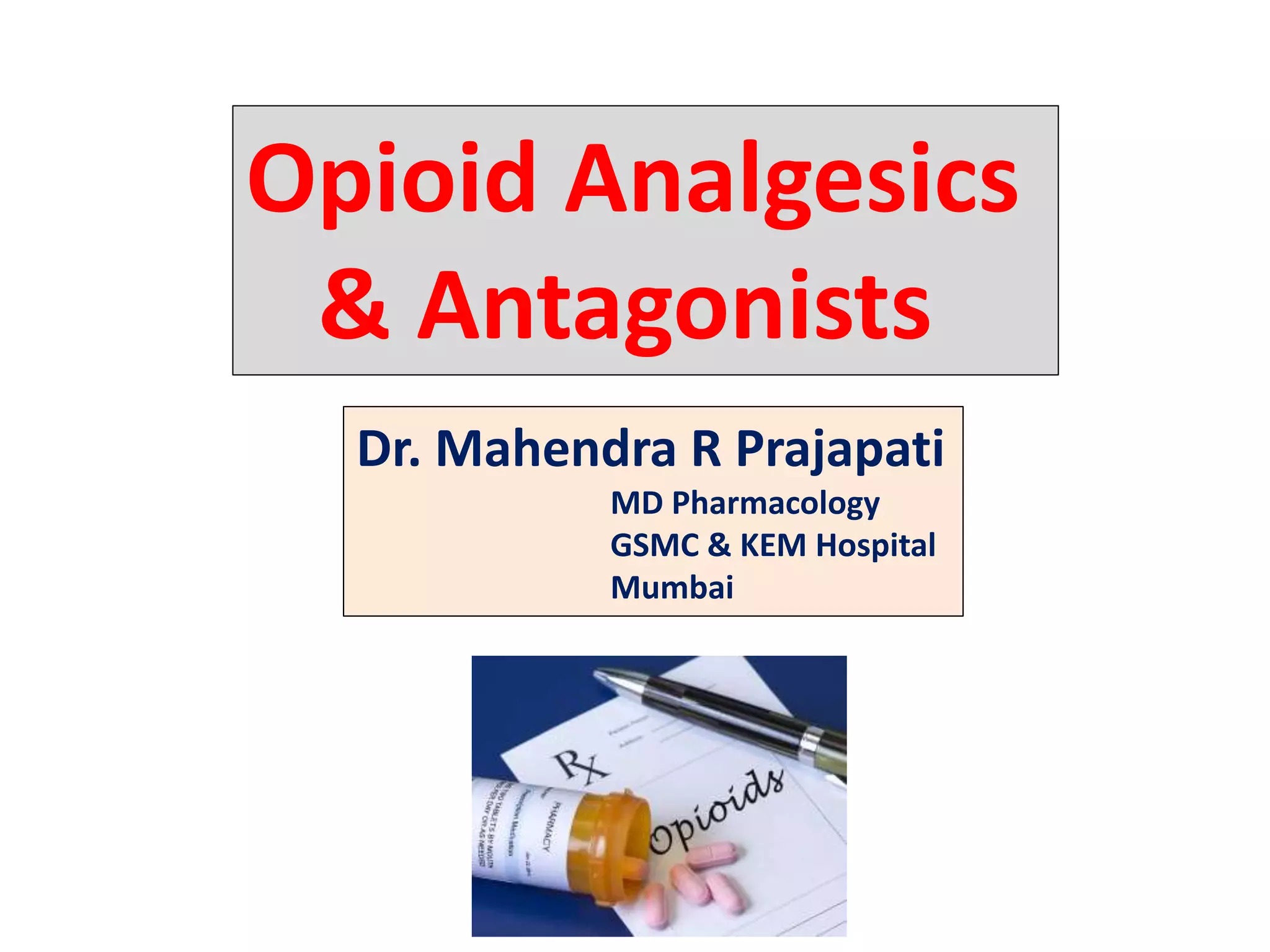 Opioids agonists and antagonists | PPTX