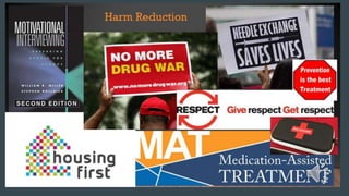 Opioids and harm reduction | PPTX