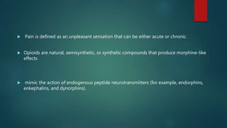 Opioids drugs | PPT