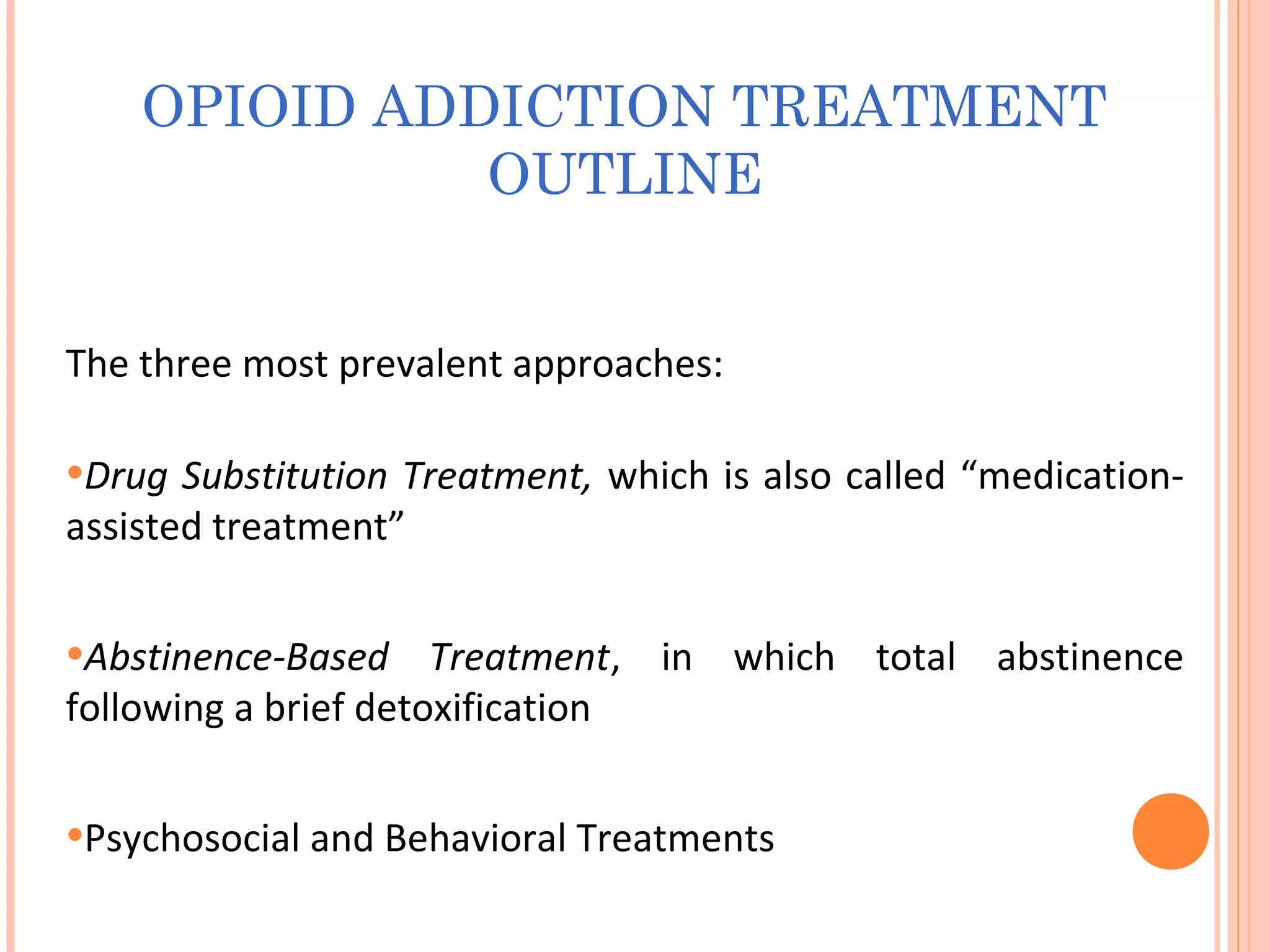 Opioids dependence and management | PPT