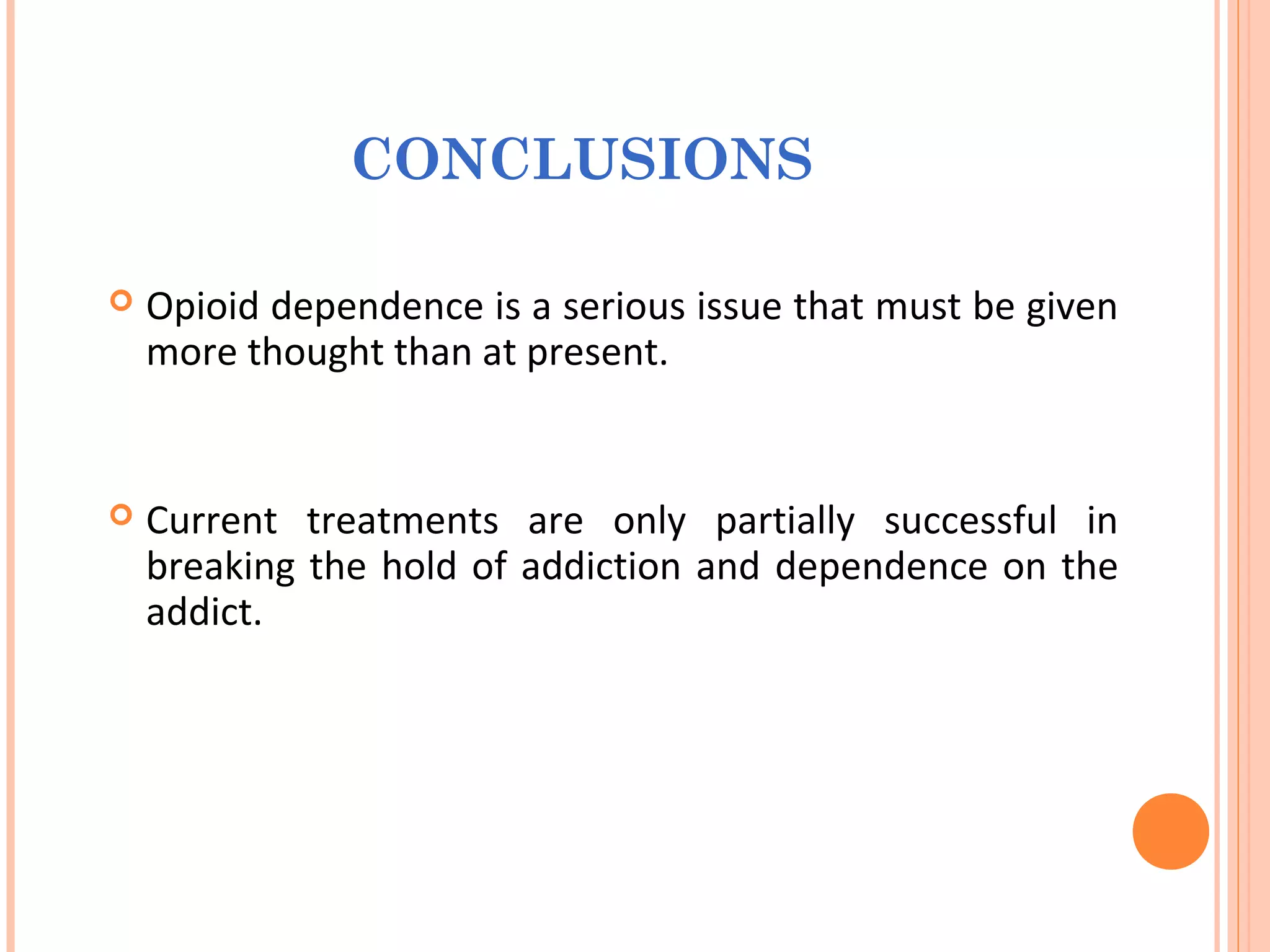 Opioids dependence and management | PPT