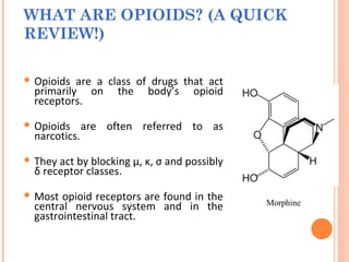 Opioids dependence and management | PPT