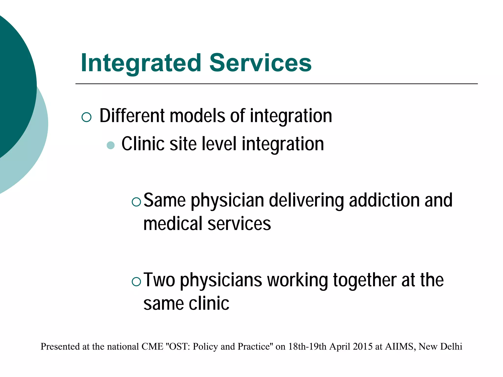 Opioid substitution therapy (ost) models of programme design and ...