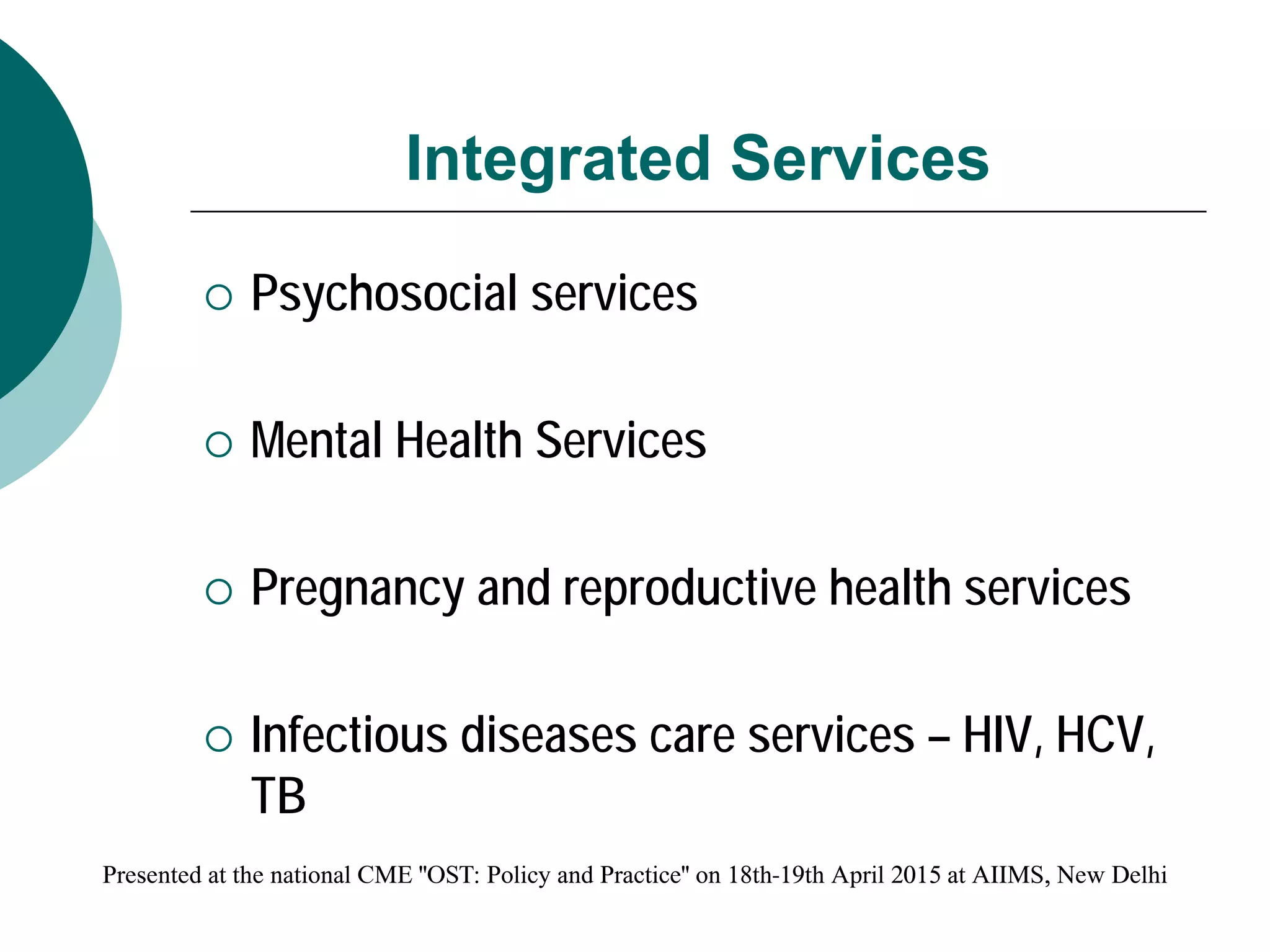 Opioid substitution therapy (ost) models of programme design and ...
