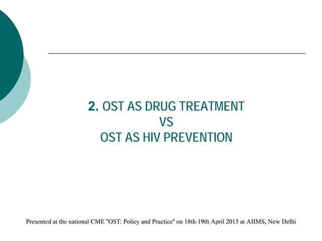 Opioid substitution therapy (ost) models of programme design and ...