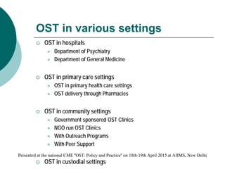 Opioid substitution therapy (ost) models of programme design and ...