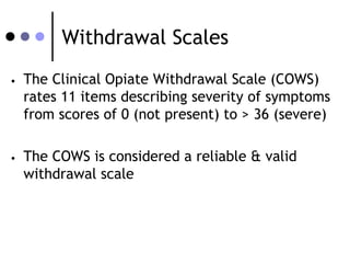 Opioid withdrawal update3[1] | PPTX