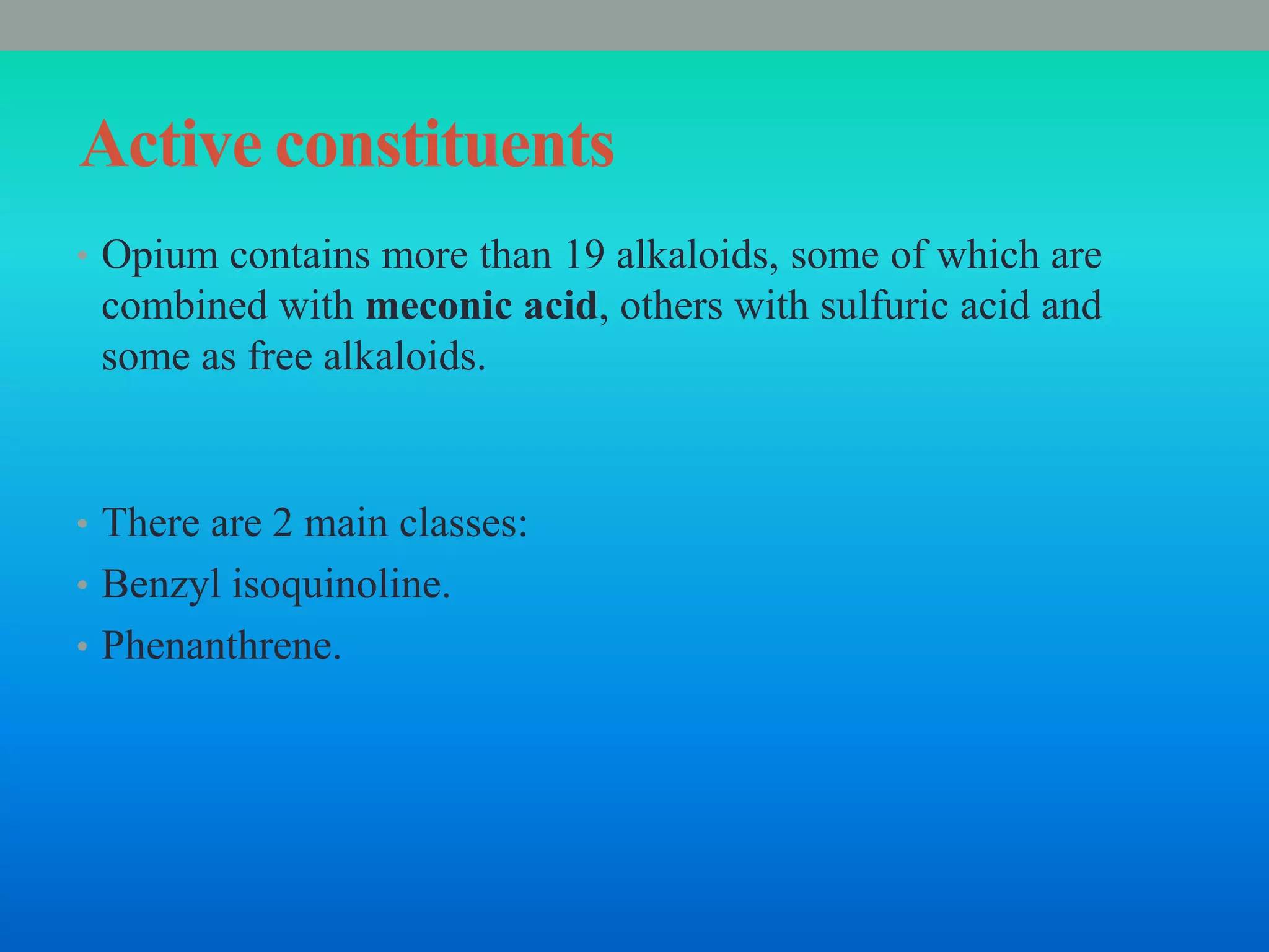 Pharmacognosy of Opium alkaloids ppt | PPT