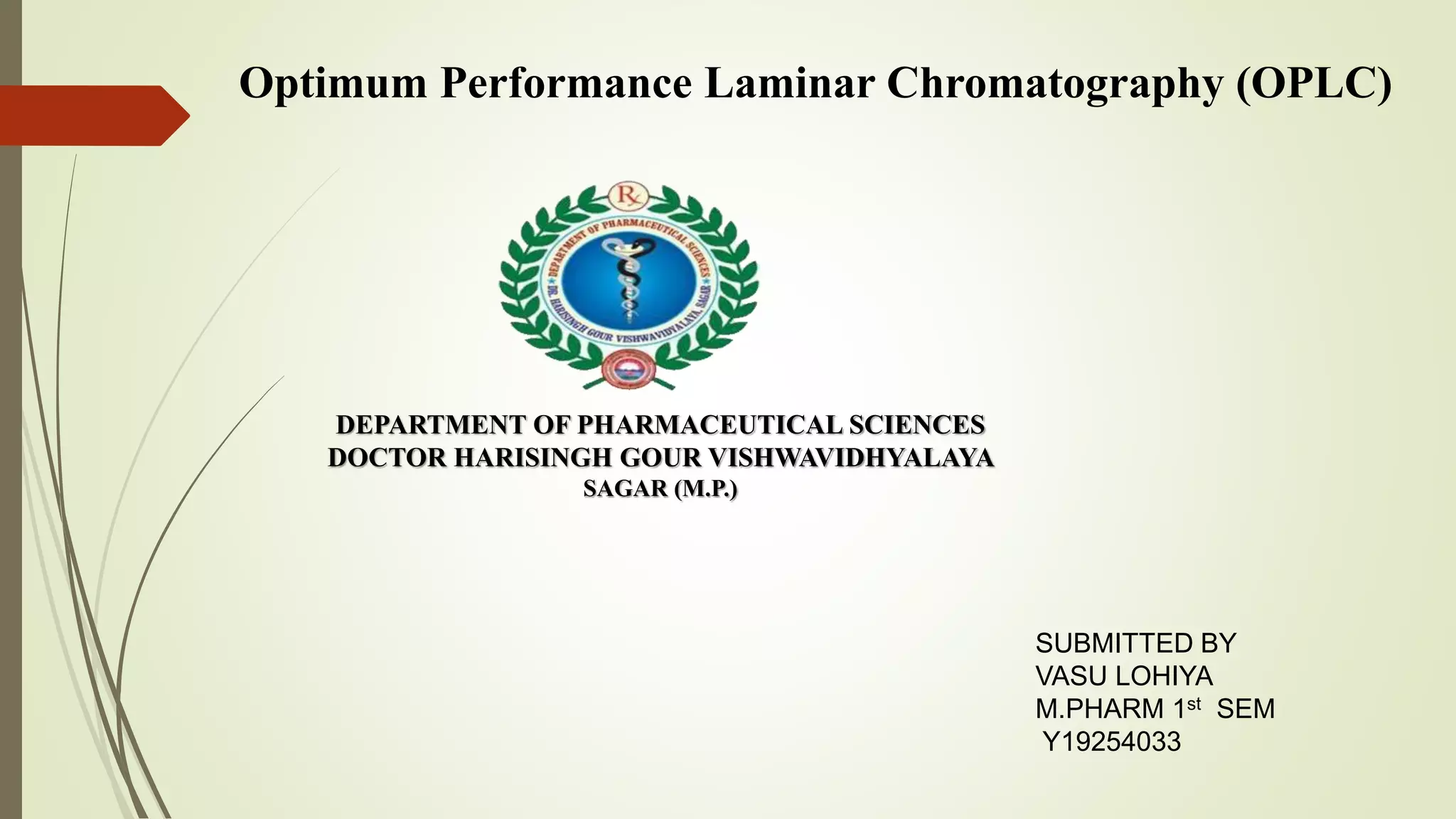 Optimum Performance Laminar Chromatography (OPLC) | PPTX