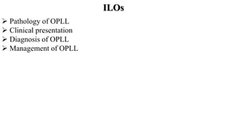 Ossified Posterior Longitudinal Ligament (OPLL) | PPTX