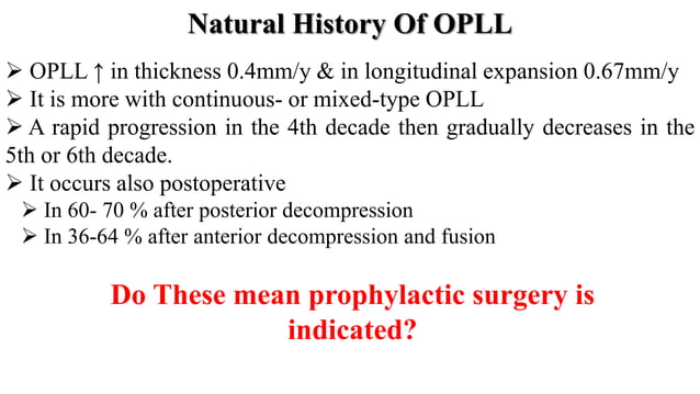 Ossified Posterior Longitudinal Ligament (OPLL) | PPTX | Bone and Joint ...