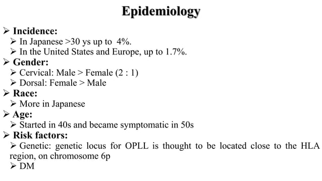 Ossified Posterior Longitudinal Ligament (OPLL) | PPTX | Bone and Joint ...