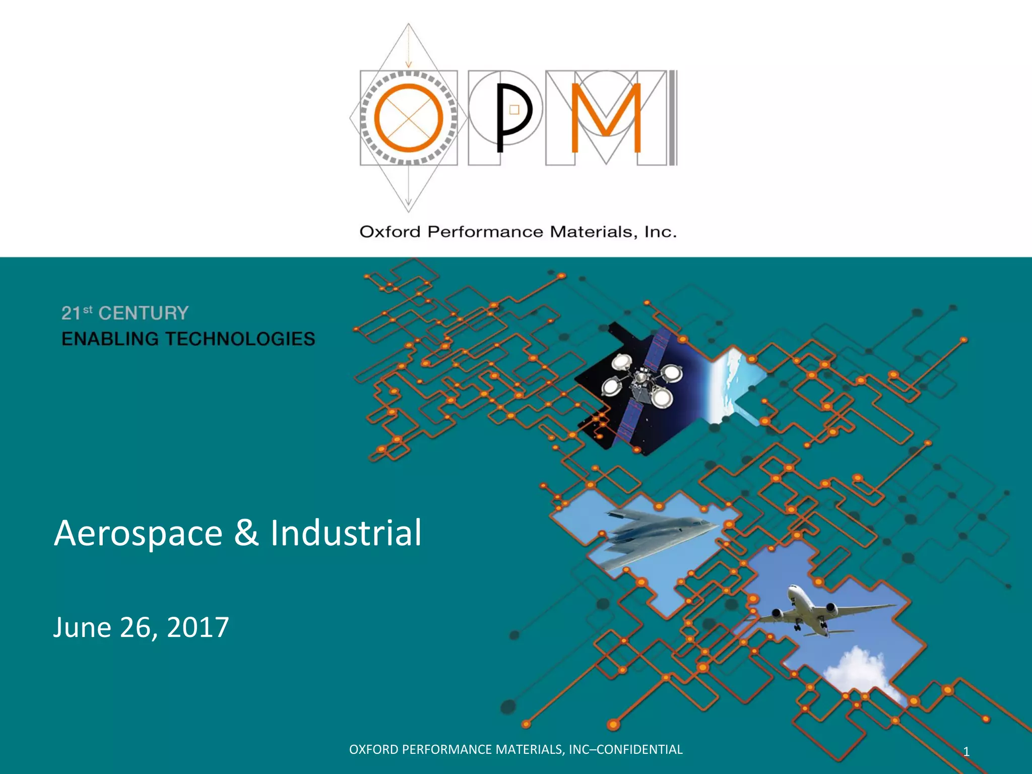 Oxford Performance Materials 3d Printing Aerospace Presentation | PPT