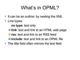 OPML: What is it? | PPT | Web Design and HTML | Internet
