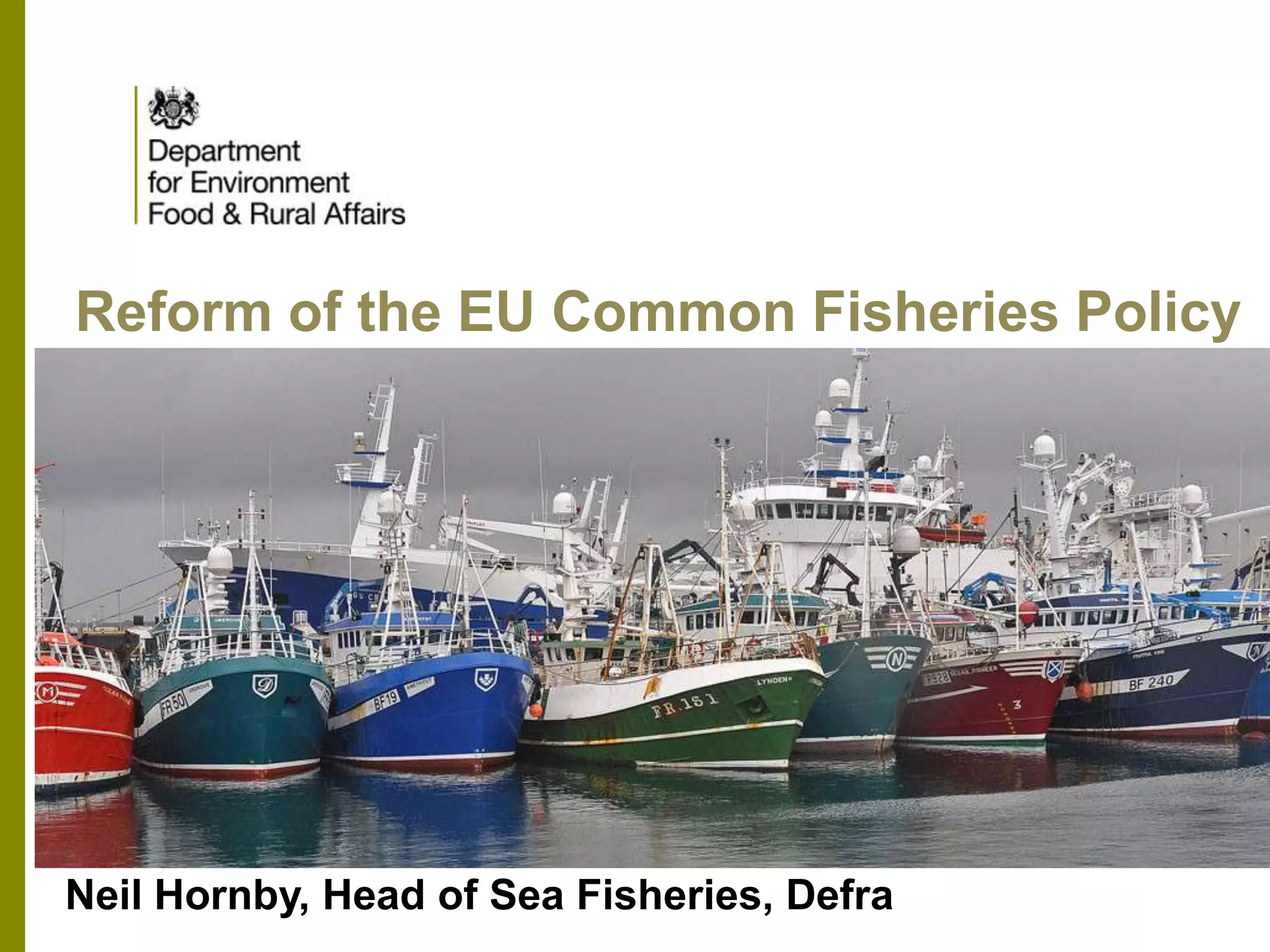 OPM Conference Defra Common Fisheries Policy Slides | POTX