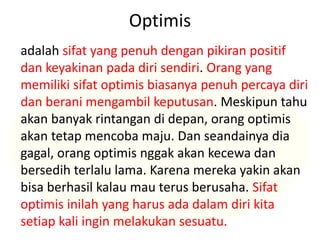 Oportunis, pesimis, optimismarikitabelajar | PPTX