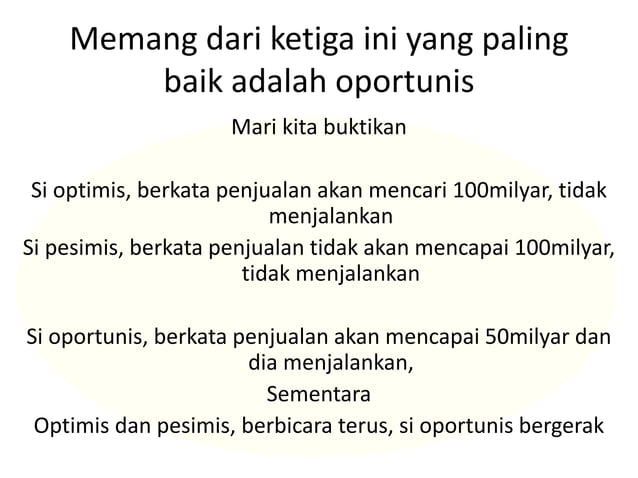 Oportunis, pesimis, optimismarikitabelajar | PPT