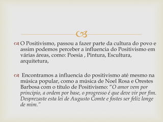 O positivismo no brasil | PPTX