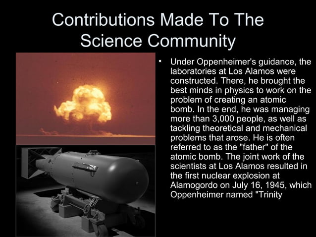 Brief biography of Julius Robert Oppenheimer | PPT