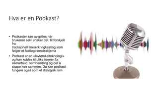 Oppgave 10 om podkast MOOC studiet 2022 | PPT