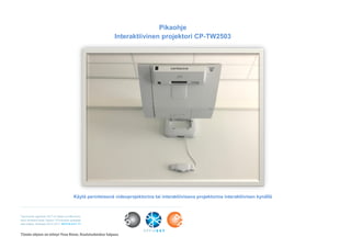 Oppia247 interaktiivisen projektorin käytön pikaohje | PDF