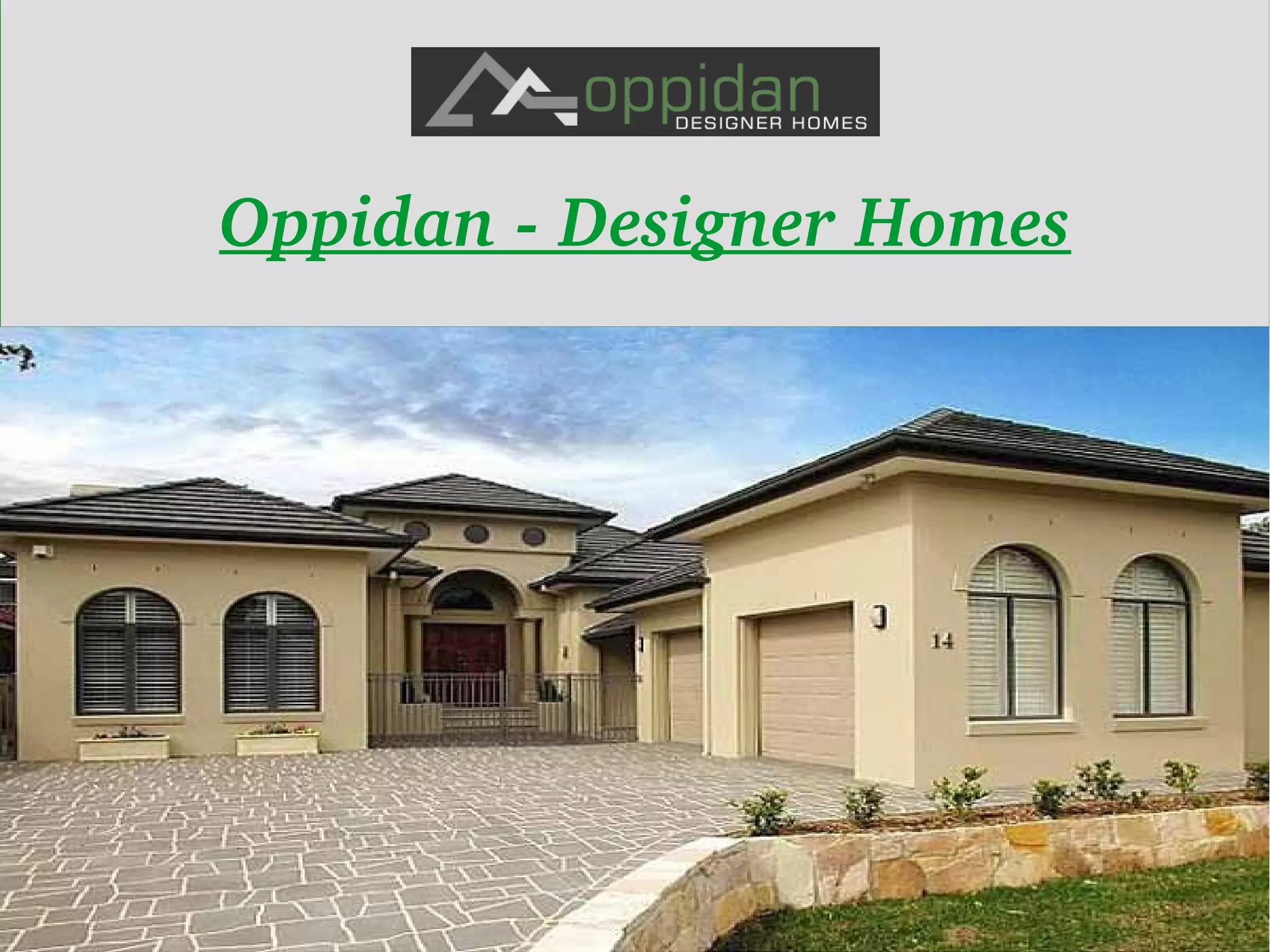 Oppidan - Designer Homes | PPT