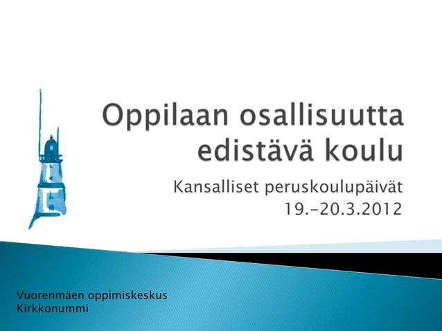 Oppilaan osallisuutta edistävä koulu | PPT