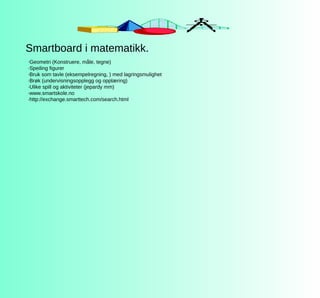 Visualiseringshjelpemidler smartboard matematikk | PPT