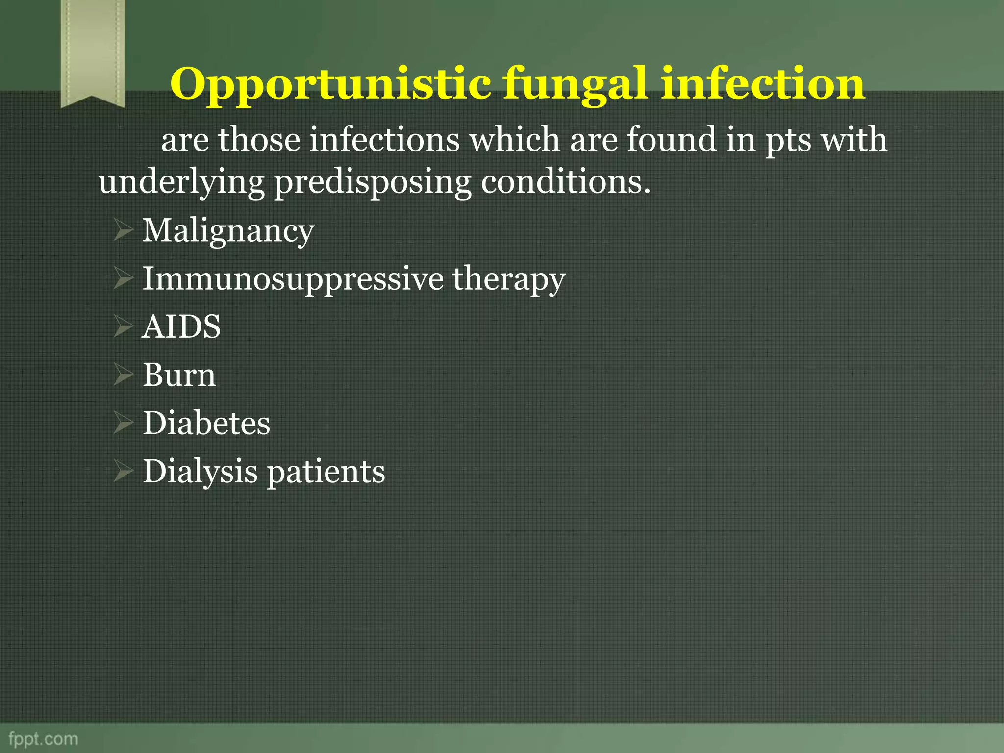 Opportunistic fungal infection | PPTX