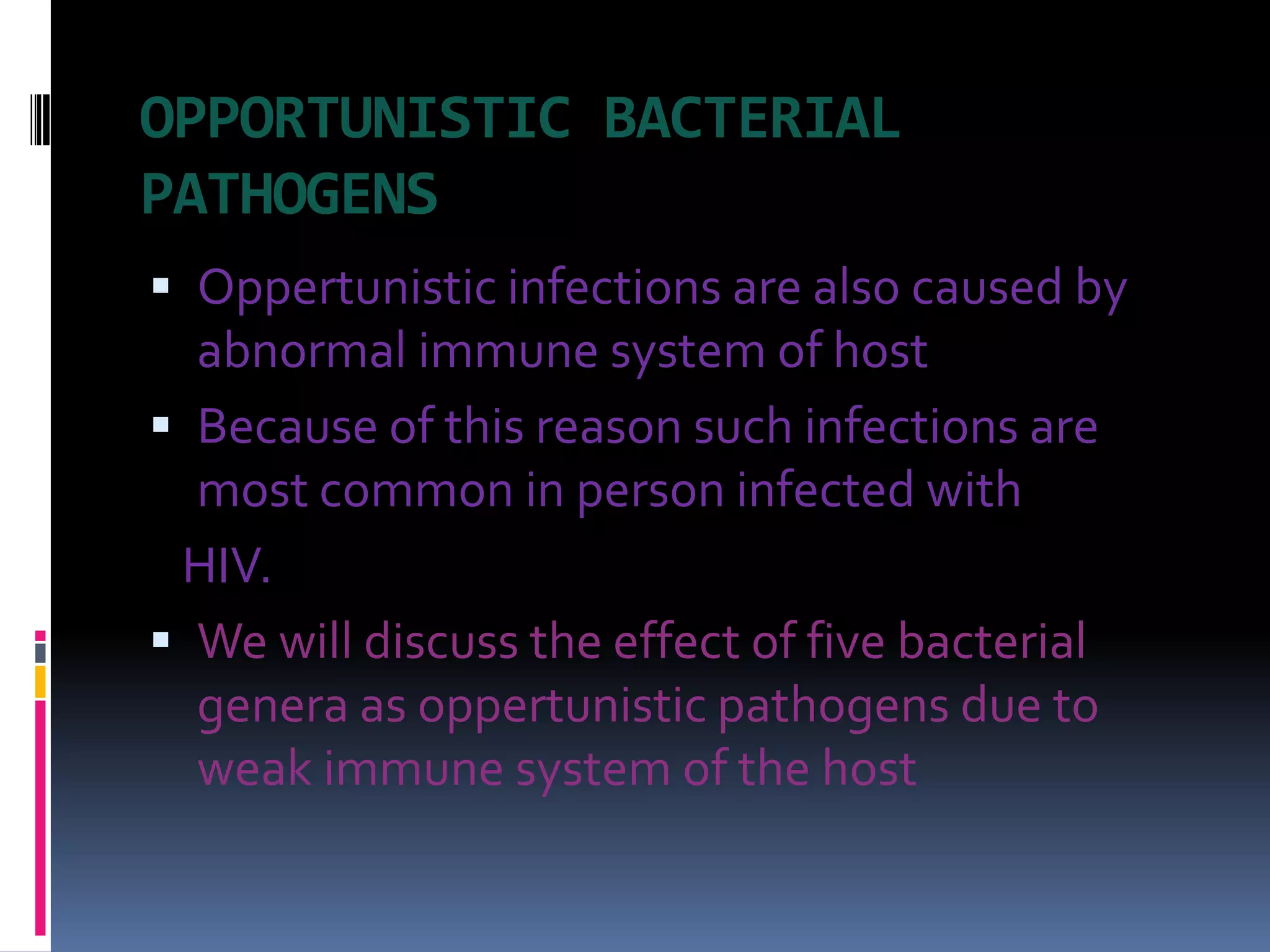 Opportunistic pathogens | PPTX