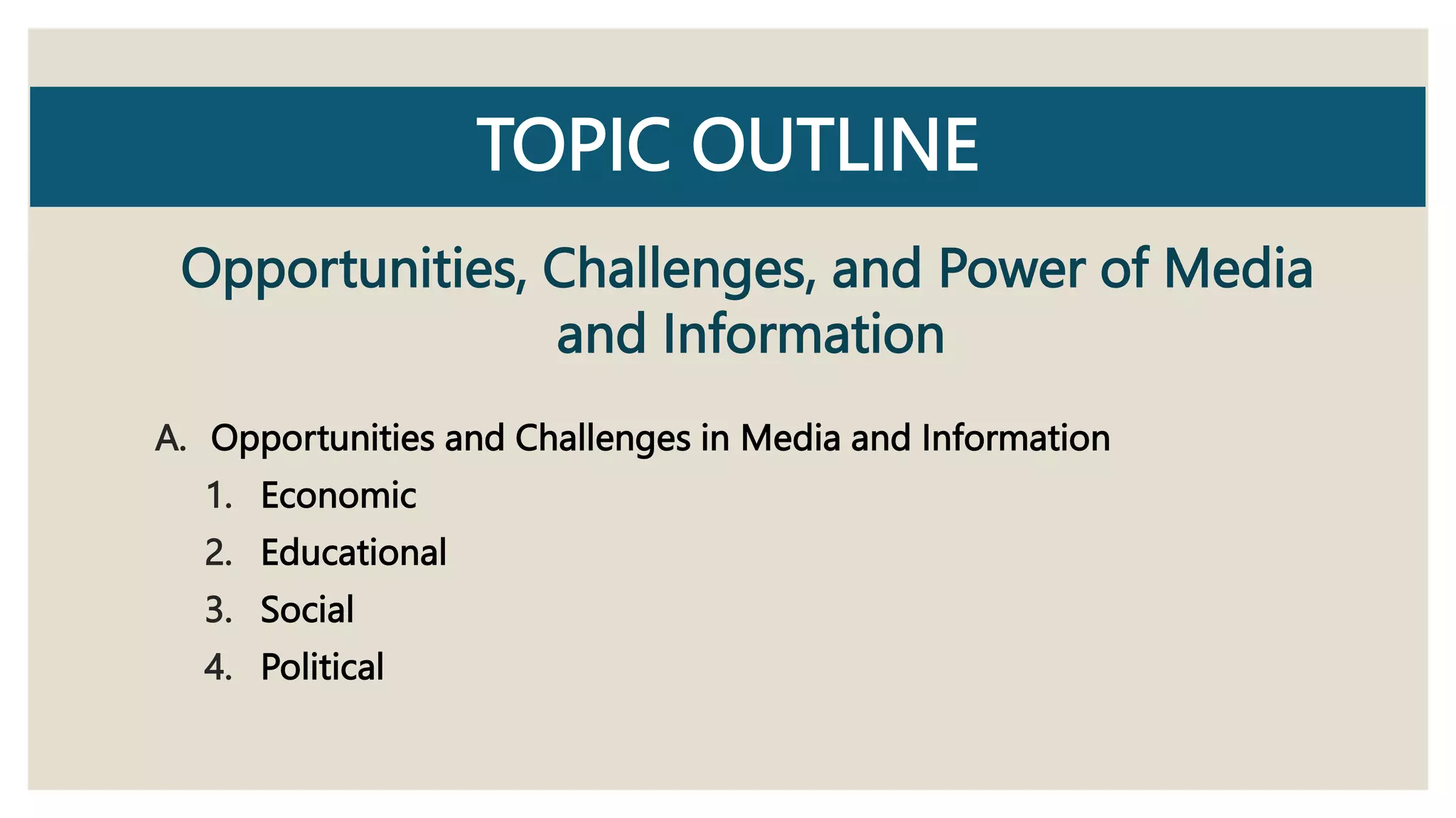 Opportunities ,Challenges, and Power of Media and Information.pptx