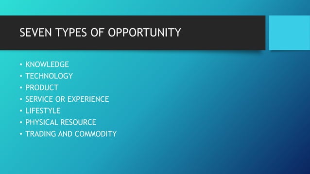 Opportunity Assessment: 7 Types of Opportunity | PPTX | Commodities ...