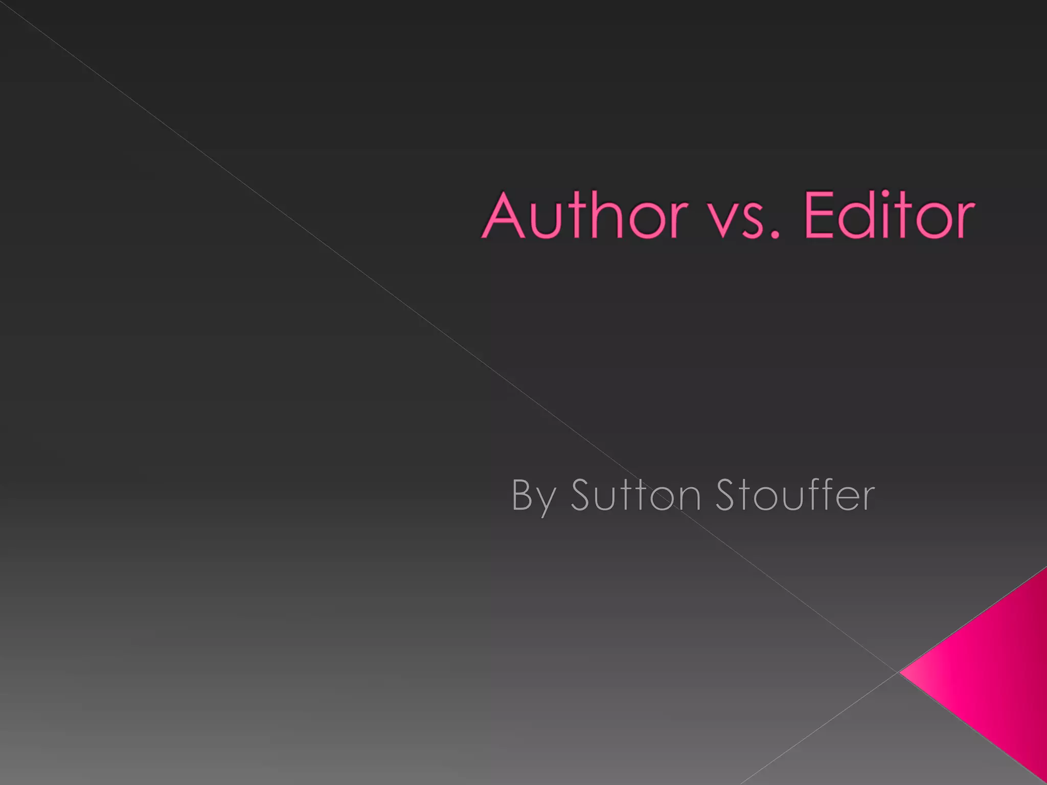 Author vs. Editor | PPT