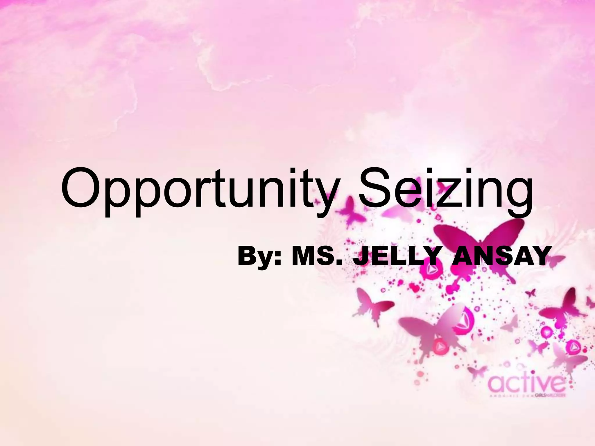 Opportunity seizing | PPTX