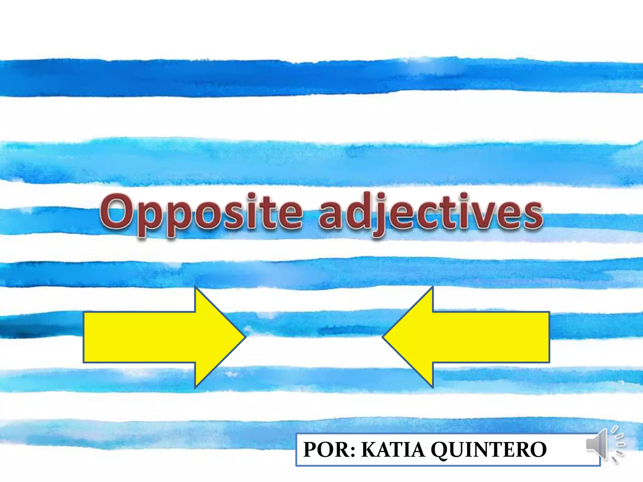 Opposite adjectives | PPT