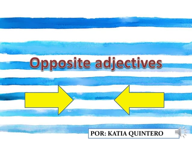 Opposite adjectives | PPT