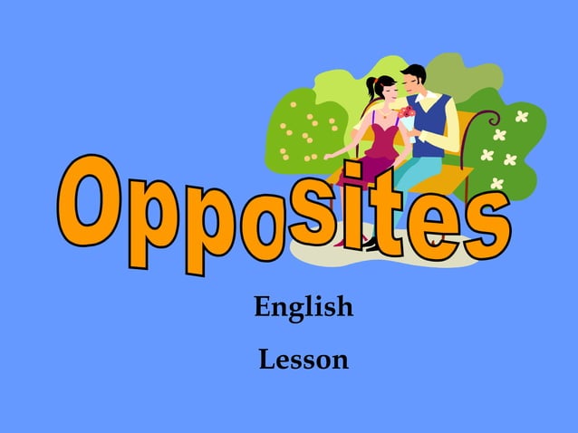 Opposites | PPT