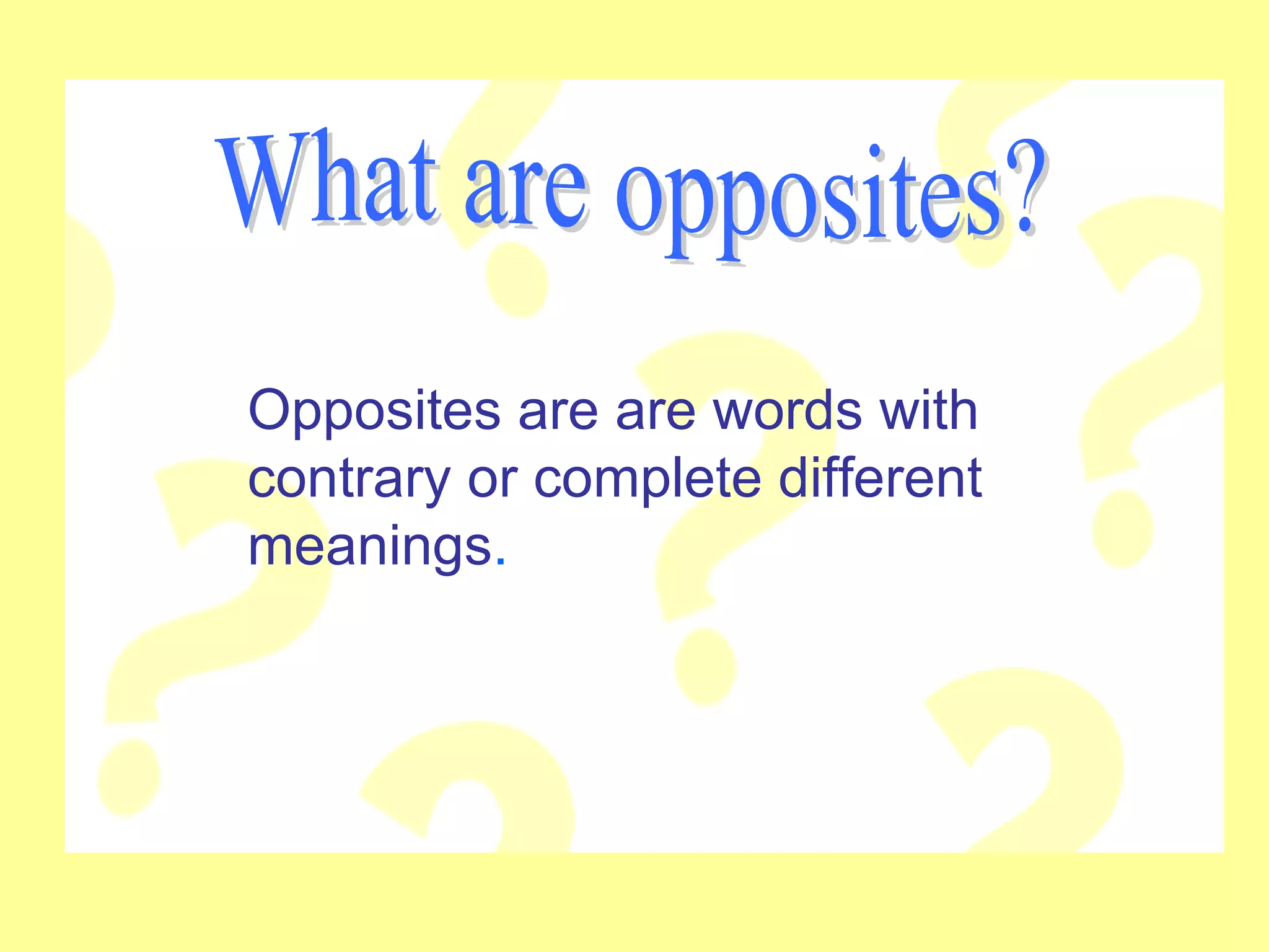 Opposites | PPT