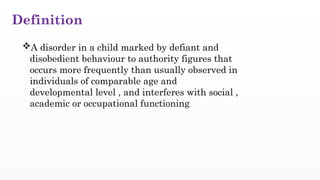 Oppositional Defiant Disorder.pptx for medical students | PPTX