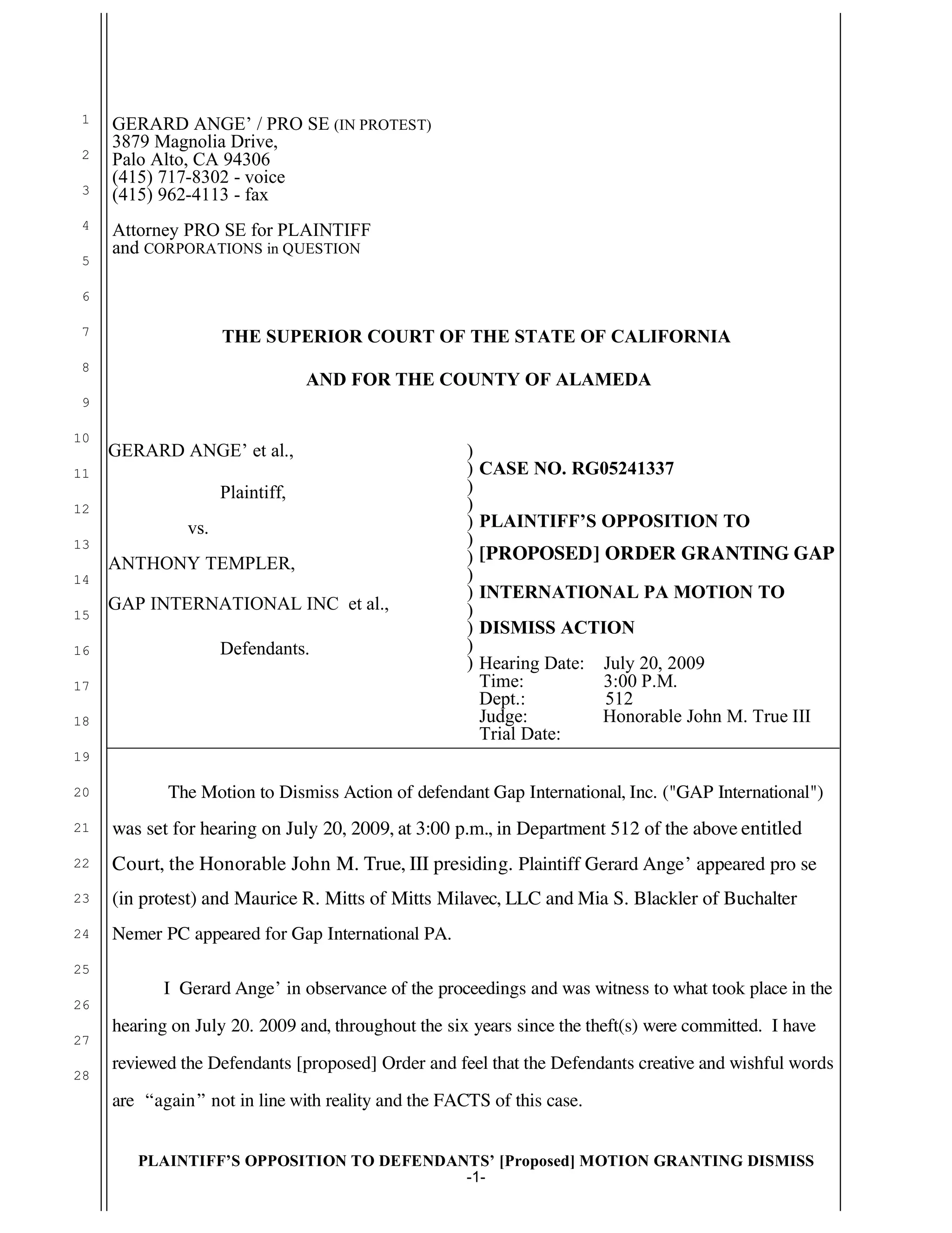 Opposition To Proposed Order Granting Dismissal: Gerard Ange G.A.P. INTERNATIONAL & Win-Tv v ...