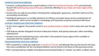 CLINICAL, RADIOGRAGRAHIC & HISTOPATHOLOGY FEATURESOSSIFYING FIBROMA | PPTX