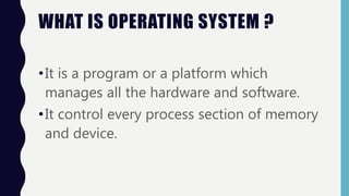 Opreating system | PPTX | Operating Systems | Computer Software and Applications