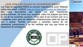 OPRECEM -ANEXO 5, MSDS, MANIPULACION DE SUSTANCIAS PELIGROSASpptx.pptx