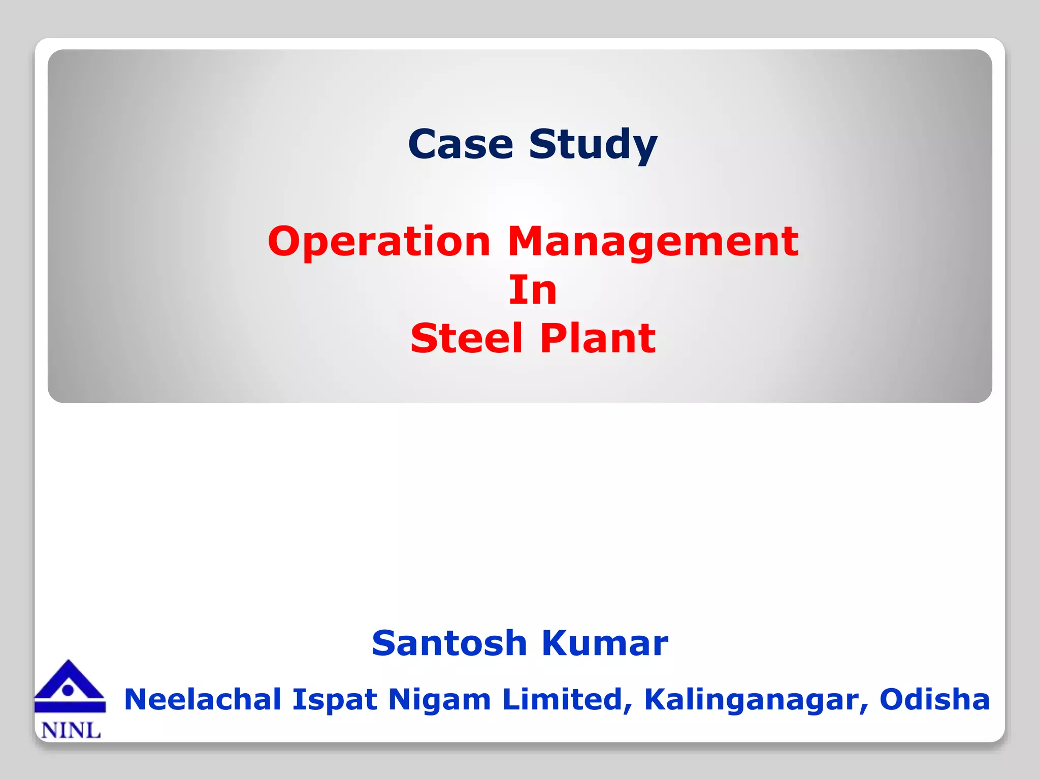 Operational Management in steel plant | PPTX
