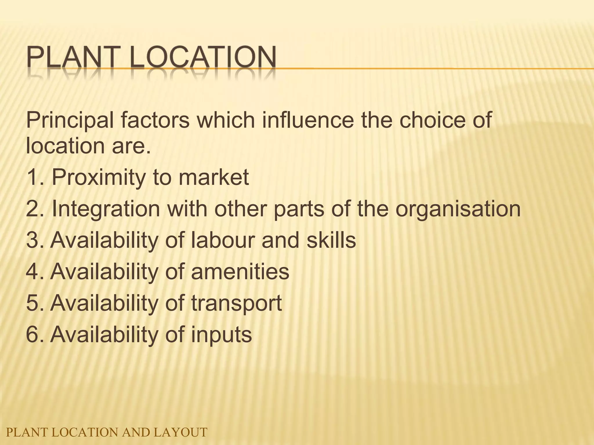 Plant location and layout | PPT