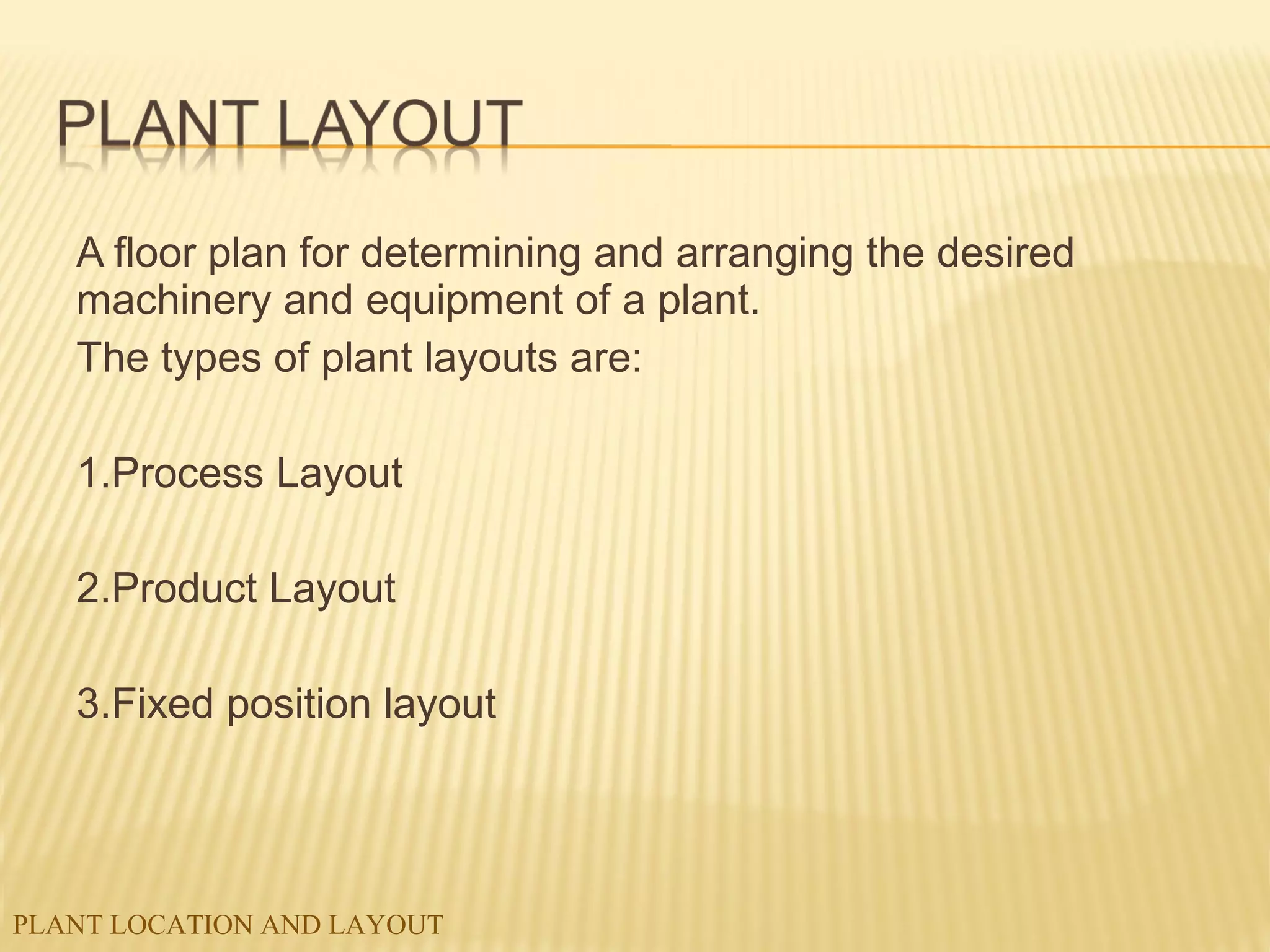 Plant location and layout | PPT