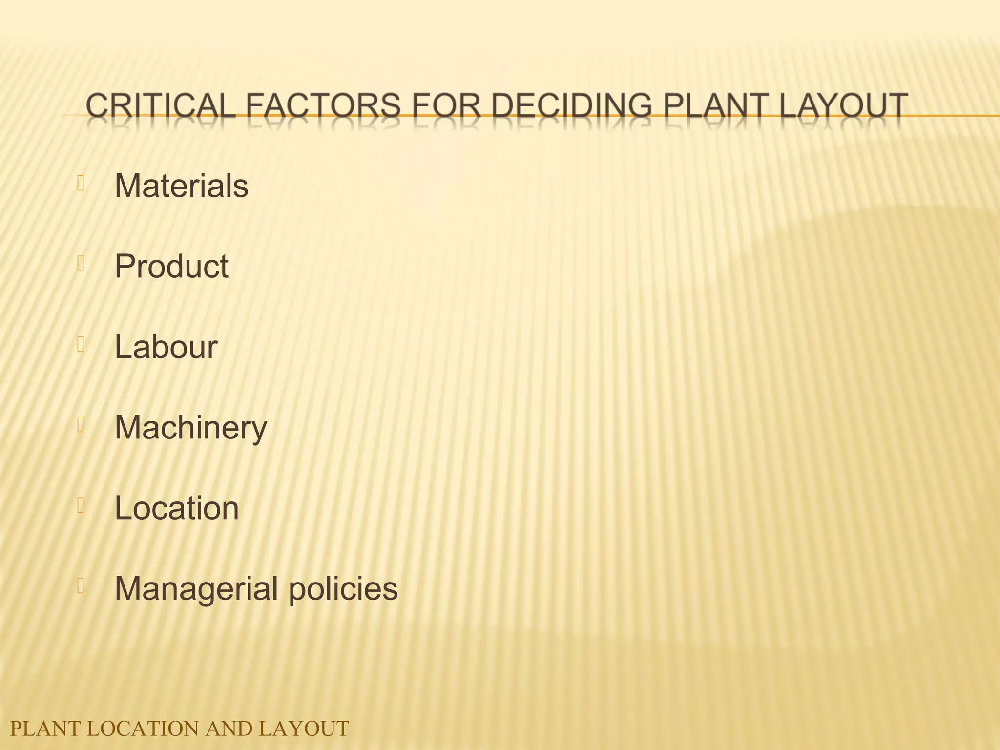 Plant location and layout | PPT