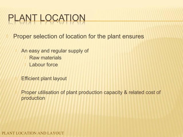 Plant location and layout | PPT