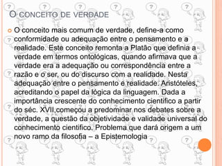 O problema da verdade psicologia | PPTX